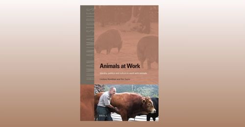Animals at Work: Identity, Politics and Culture in Work With Animals By ...
