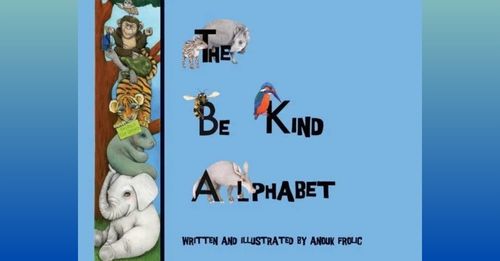 The Be Kind Alphabet By Anouk Frolic